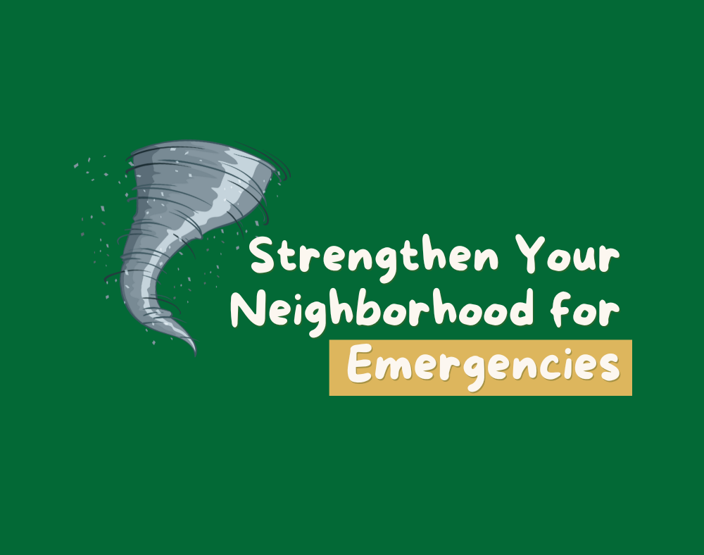 Strengthen Your Neighborhood for Emergencies [Infographic] - One Omaha